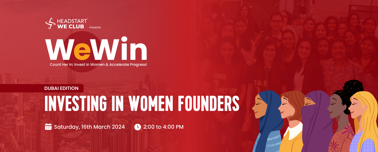 Investing in Women Founders - WeWin Dubai | Headstart